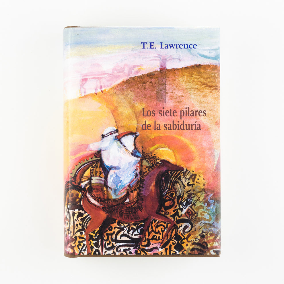 Los siete pilares de la sabiduría. 5ª Edición – Ediciones Libertarias
